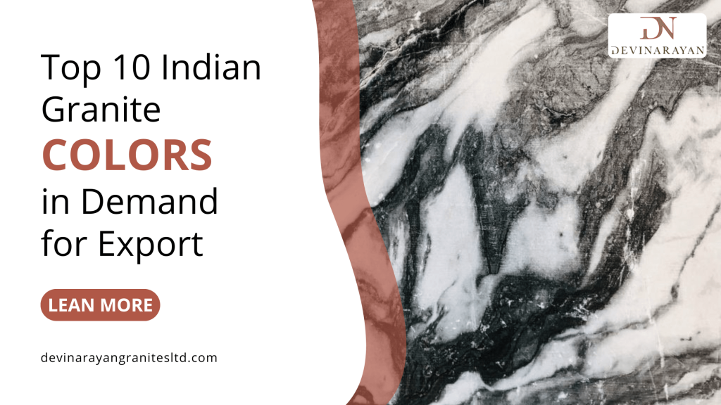Top 10 Indian Granite Colors in Demand for Export